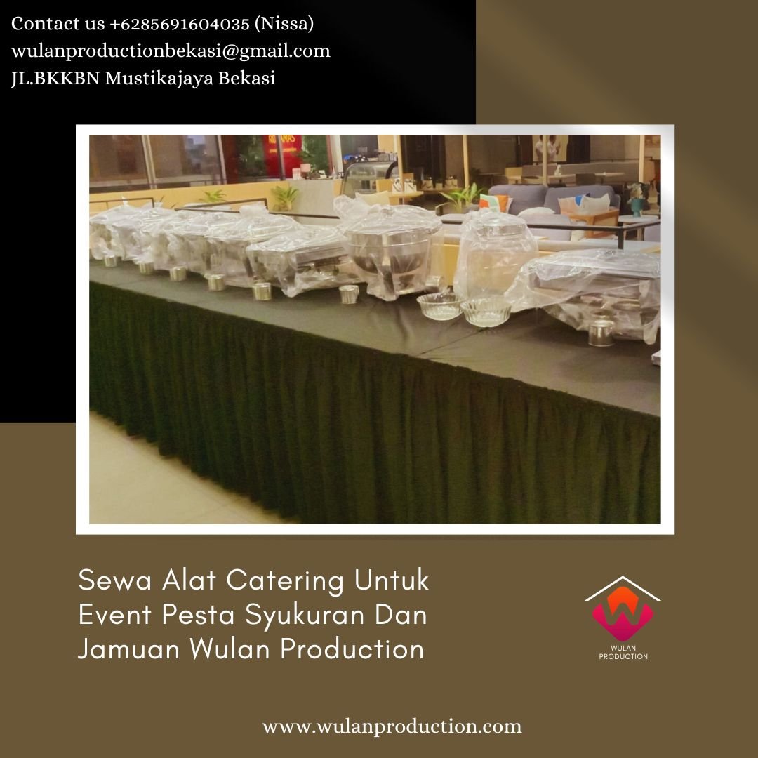 Sewa Alat Catering Untuk Event Pesta Syukuran Dan Jamuan