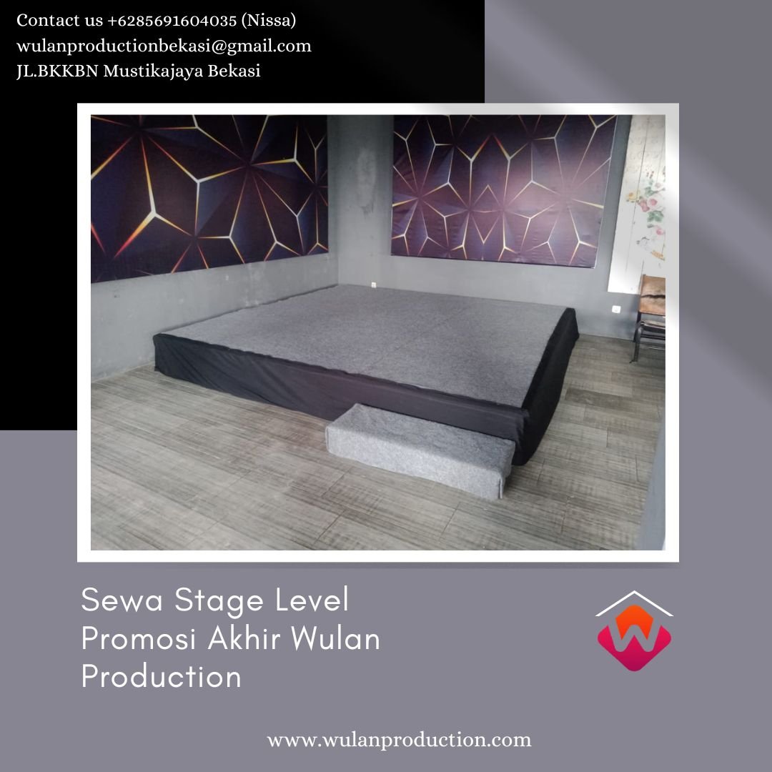 Sewa Stage Level Promosi Akhir Tahun Area Jakarta