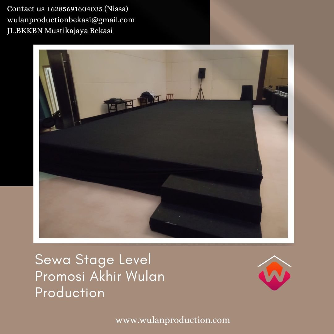 Sewa Stage Level Promosi Akhir Tahun Area Jakarta