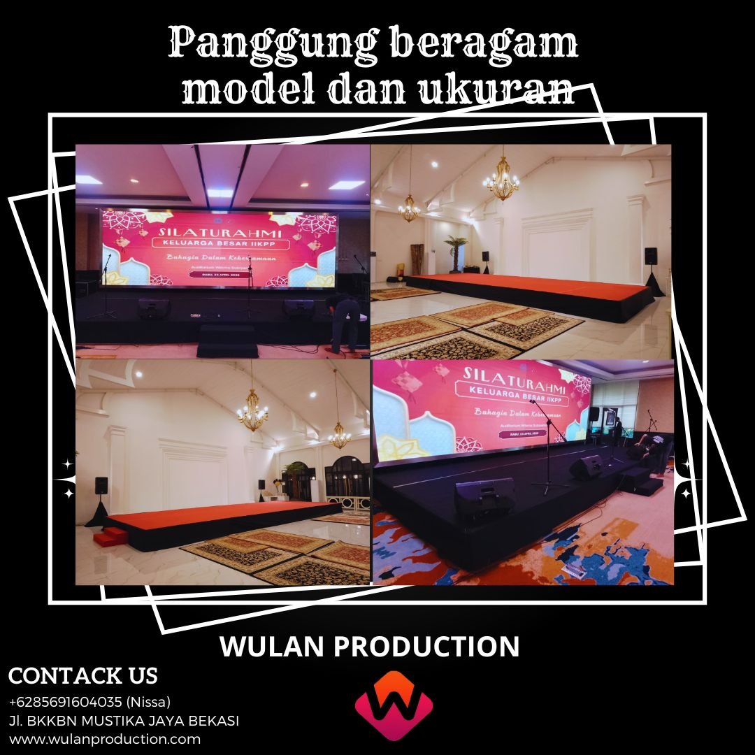 Rental Panggung Beragam Model Dan Ukuran Sesuai Permintaan